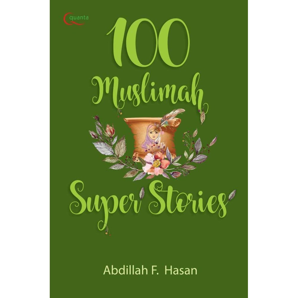 100 Muslimah Super Stories 100 Muslimah Super Stories